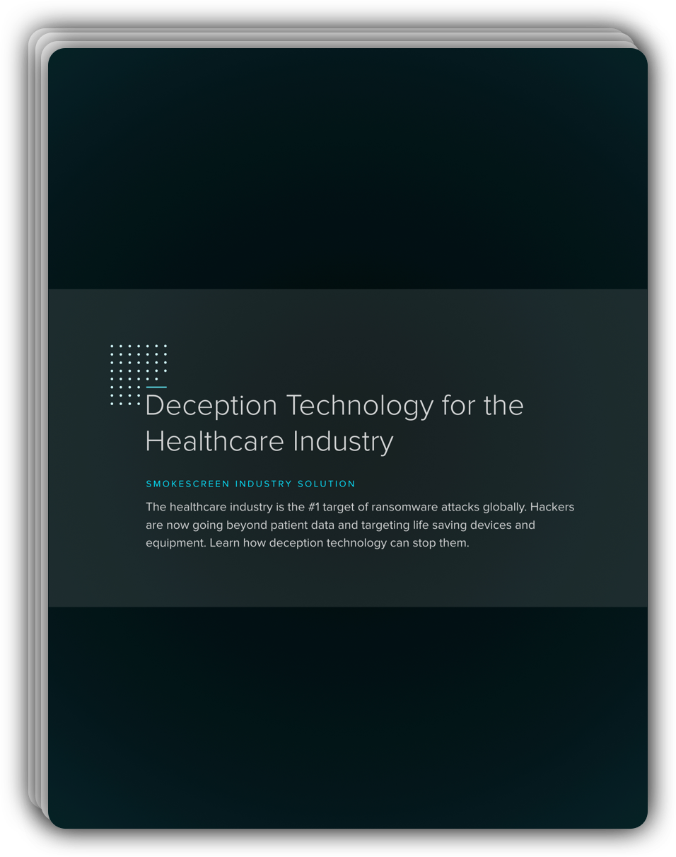 Deception Technology for the Healthcare Industry | Smokescreen