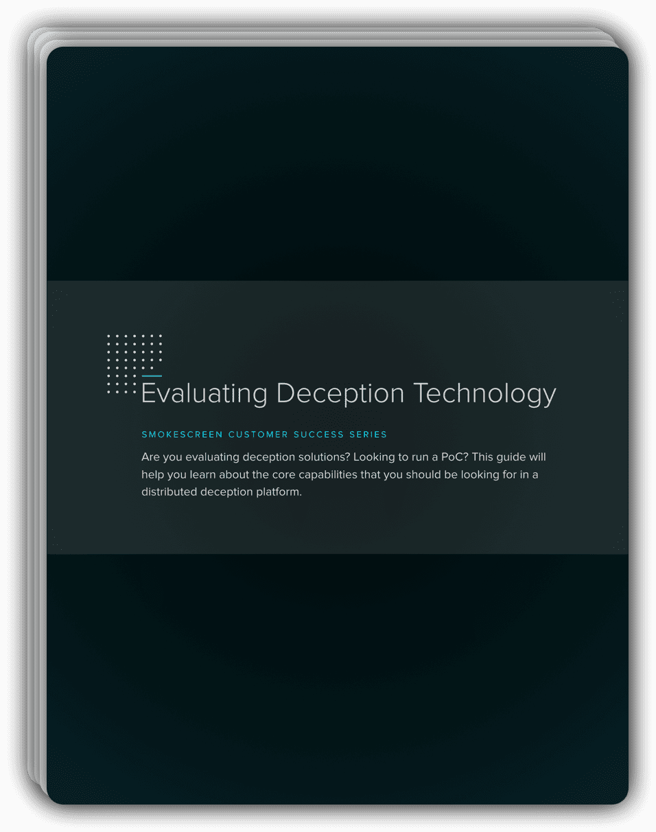 A Guide to Evaluating Deception Technology | Smokescreen